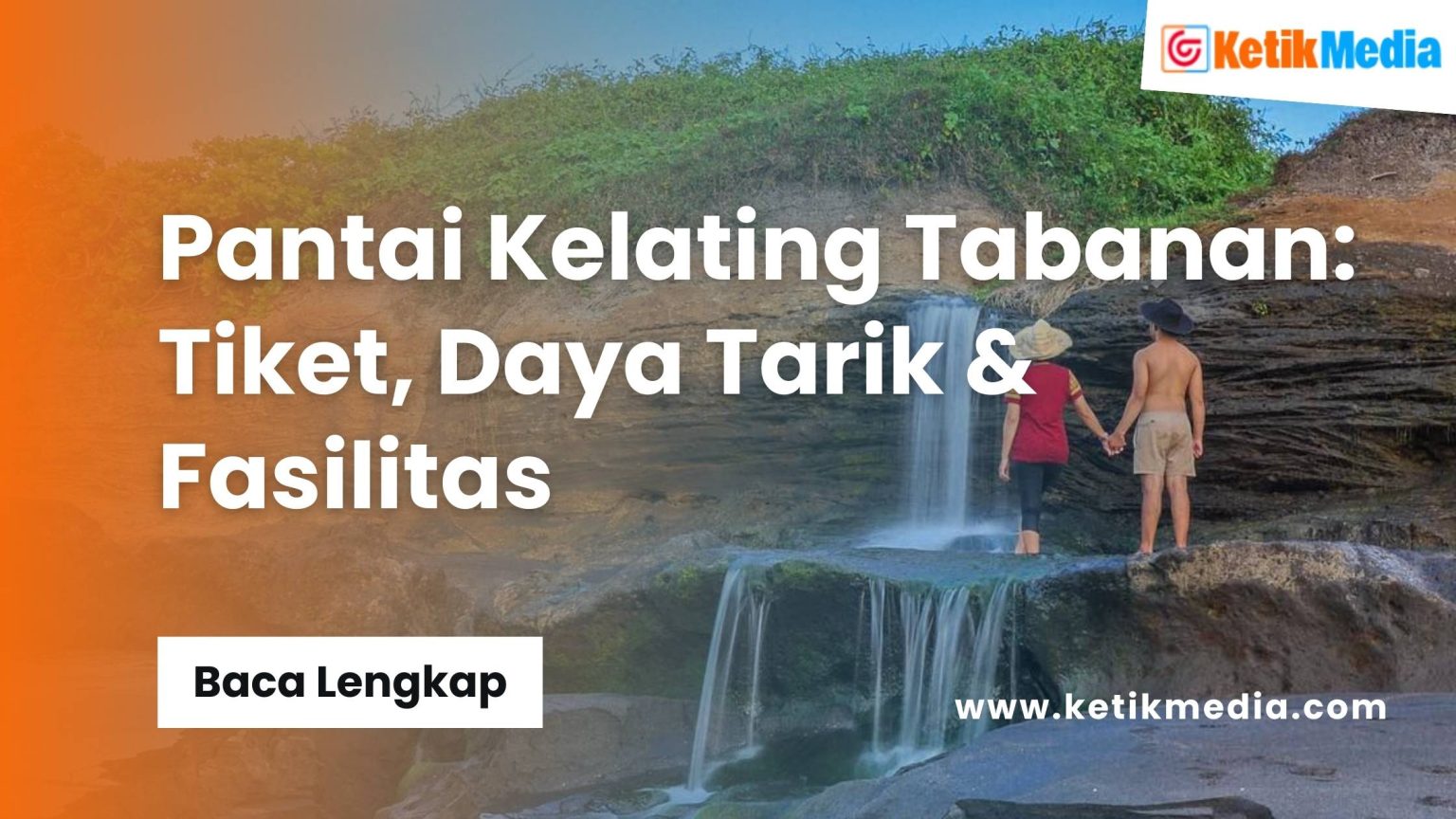Pantai Kelating Tabanan: Tiket, Daya Tarik & Fasilitas