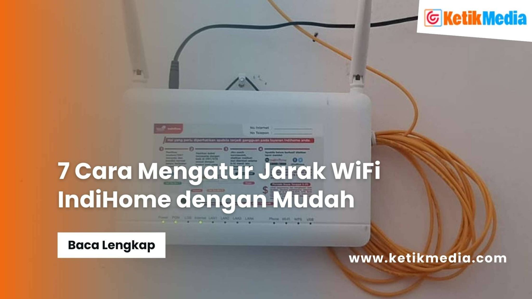 7 Cara Mengatur Jarak WiFi IndiHome dengan Mudah