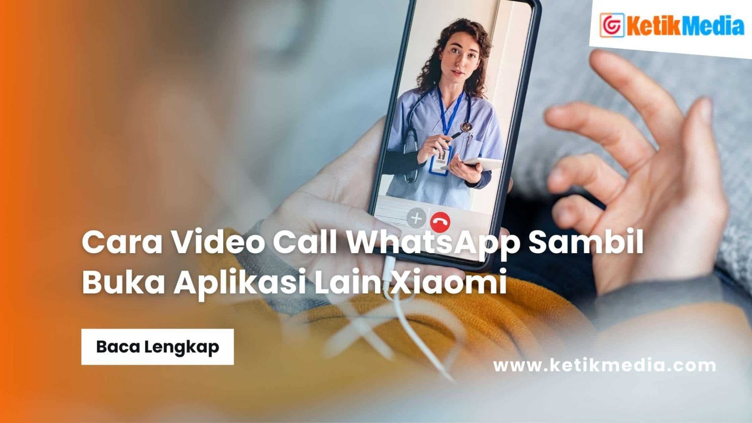 Cara Video Call WhatsApp Sambil Buka Aplikasi Lain Xiaomi