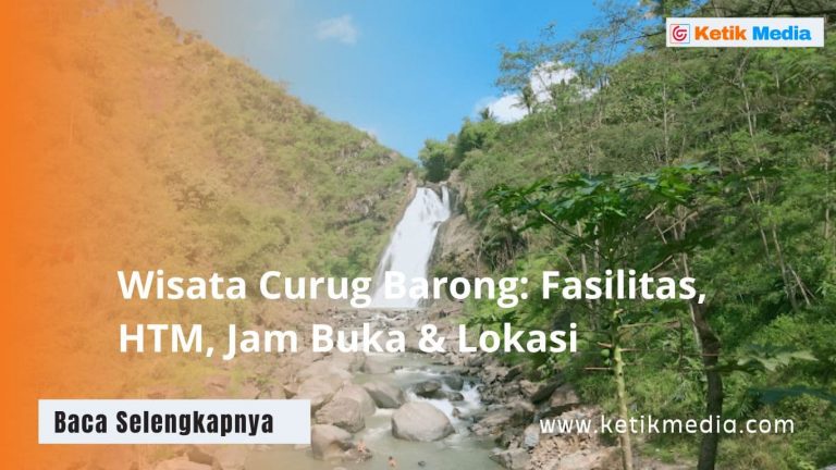 Wisata Curug Barong: Fasilitas, HTM, Jam Buka & Lokasi