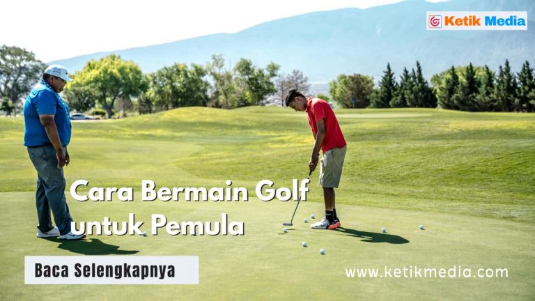 Cara Bermain Golf bagi Pemula, Pahami Alur Permainannya