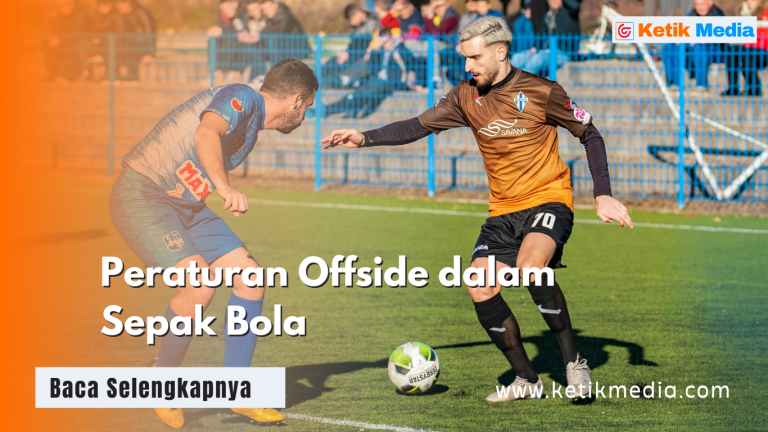 Peraturan Offside dalam Sepak Bola Berlaku Jika Ada Hal ini!