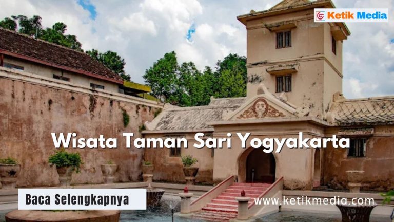 Wisata Taman Sari Yogyakarta, Sejarah sampai Harga Tiket